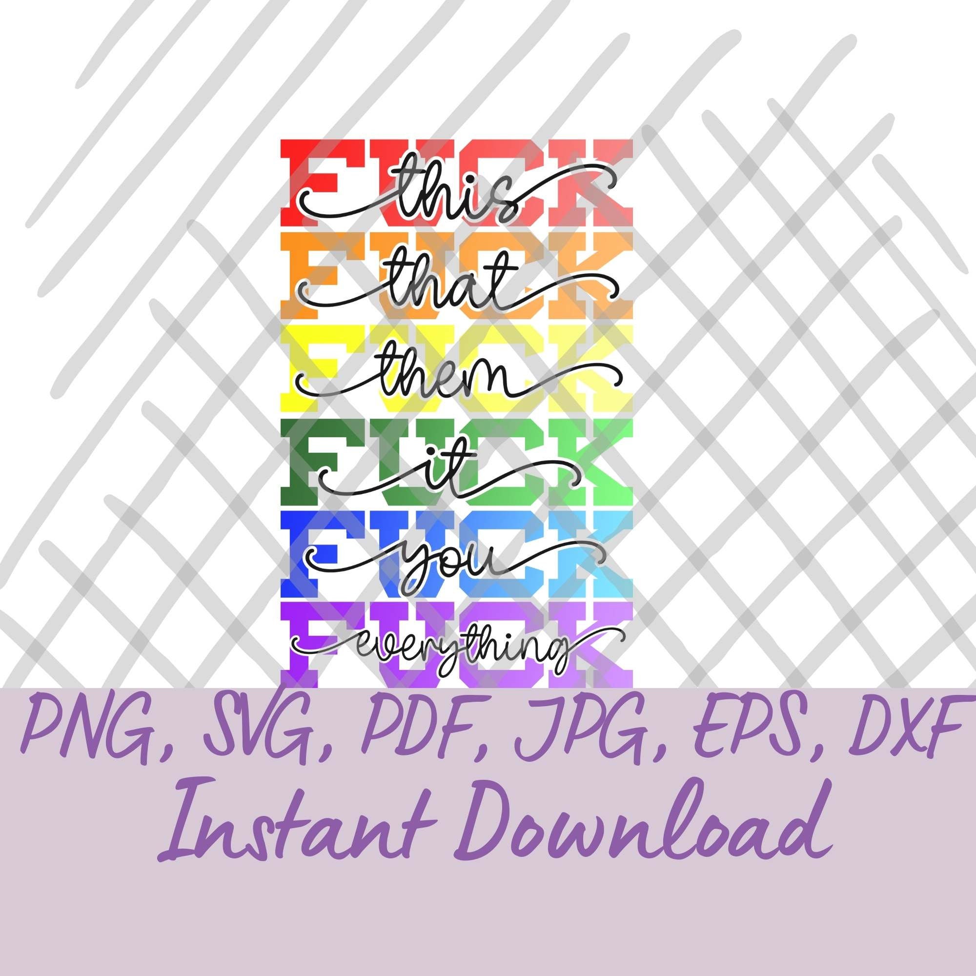 F This F That F It F You Open Heart Png Svg Clipart Print Funny Shirt ...