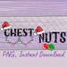 Chest Nuts SVG Funny Adult Christmas SVG Humorous Gift Design Clipart ...