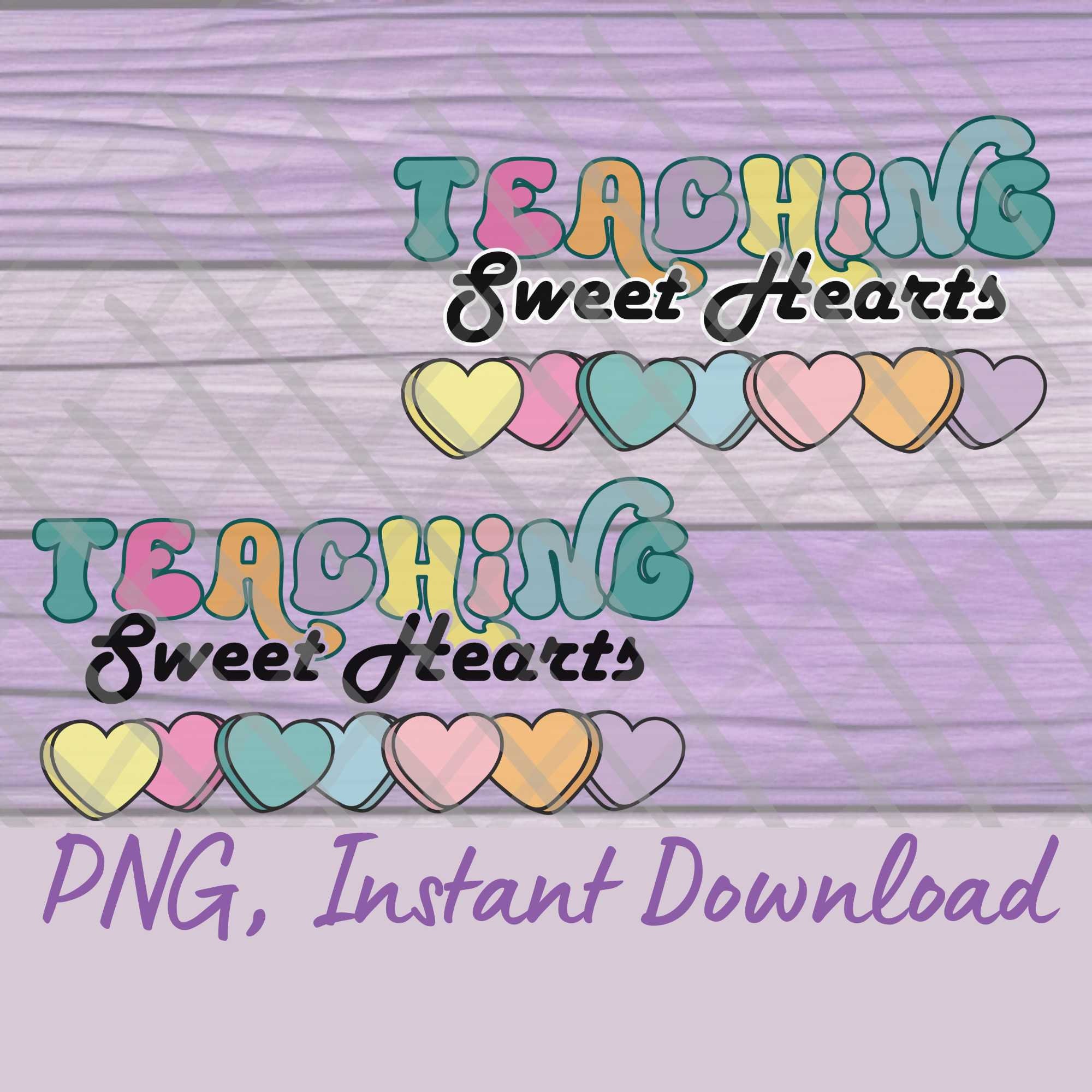 Teacher Valentines Png, Teaching Sweethearts Png, Valentines Png, Retro ...