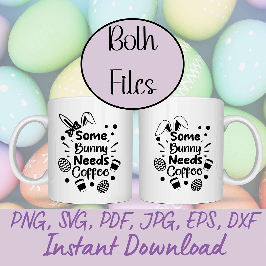 Some Bunny Needs Coffee Bunny Ears With Bow Png Printable Instant ...