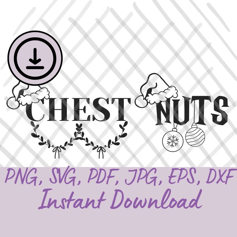 Chest Nuts SVG Funny Adult Christmas SVG Humorous Gift Design Clipart ...