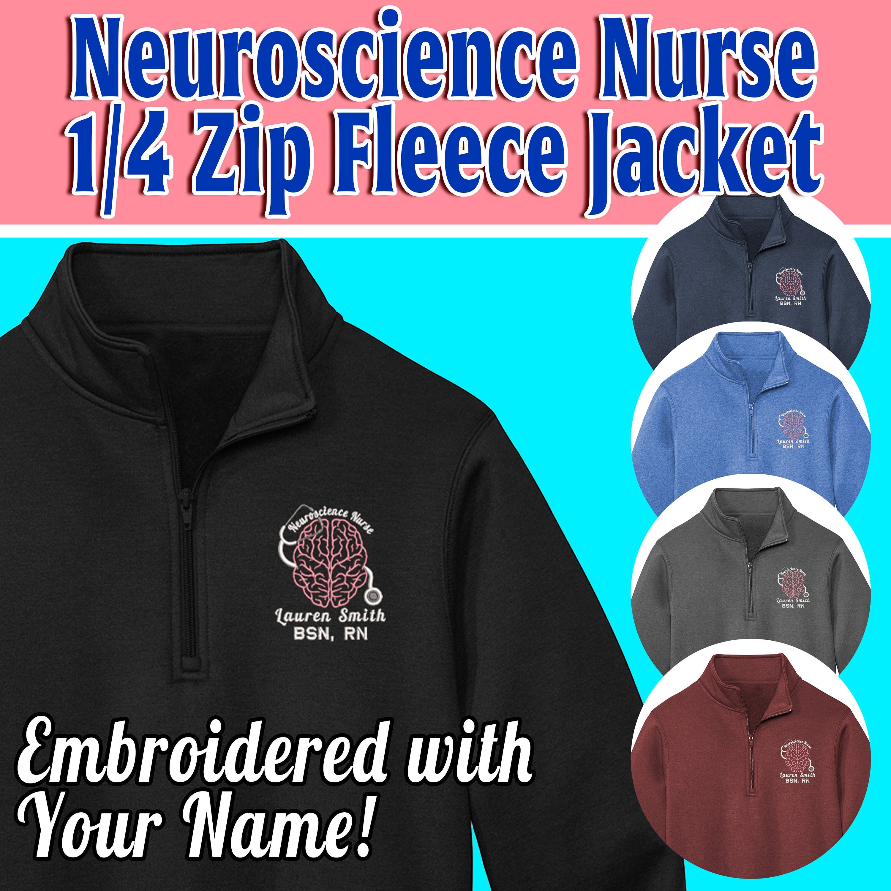 Personalized Neuro Nurse 1/4 Zip Embroidered Fleece-lined Jacket ...
