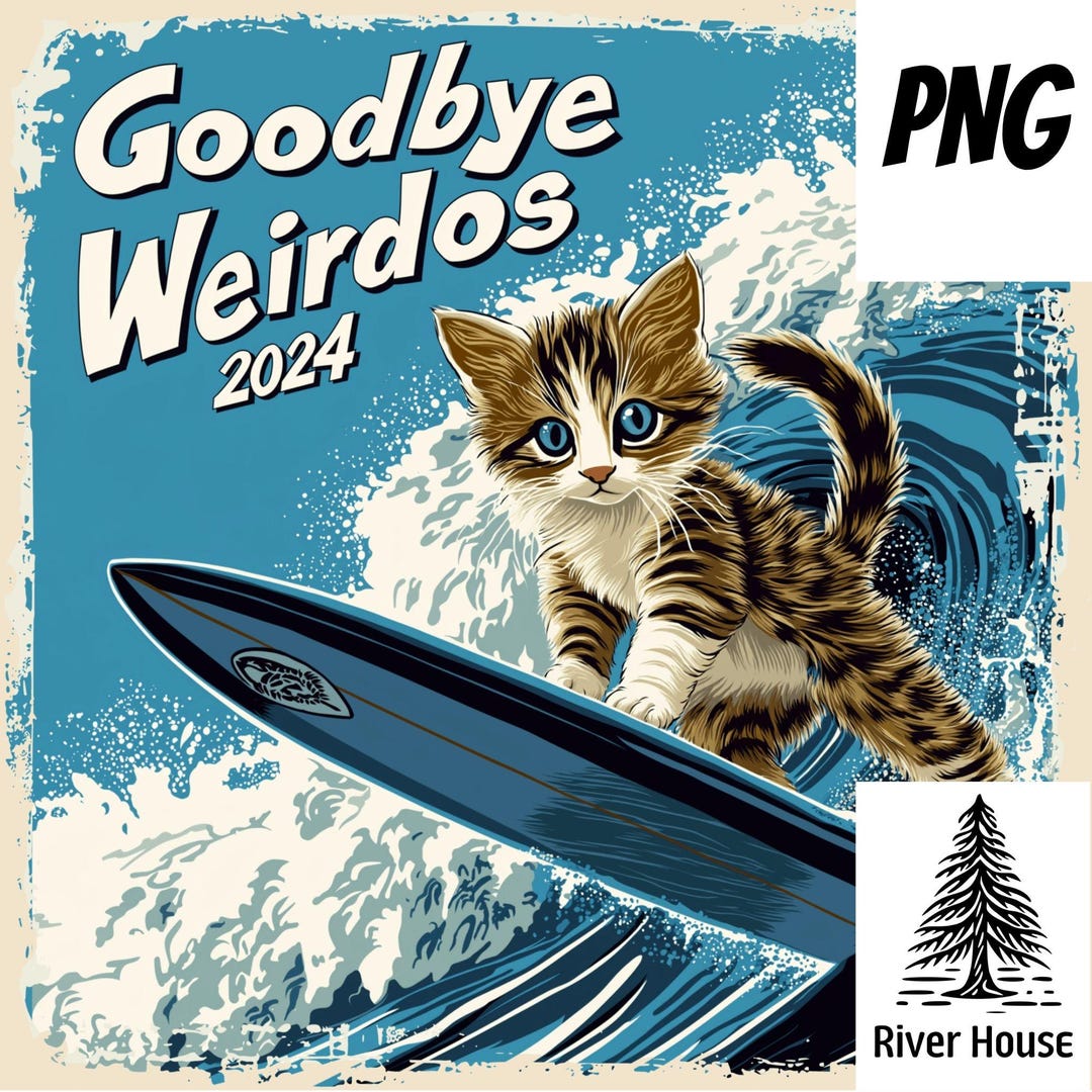 Goodbye Weirdos 2024 Blue Wave Surfing Kitten PNG, Retro DNC Clip Art ...