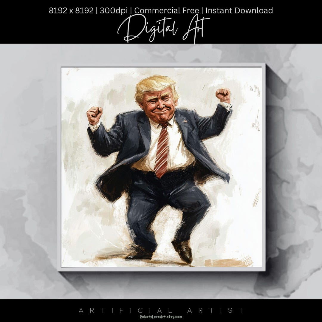 Trump Dance Caricature Digital Wall Art Love Trump Nation PNG 300 Dpi ...