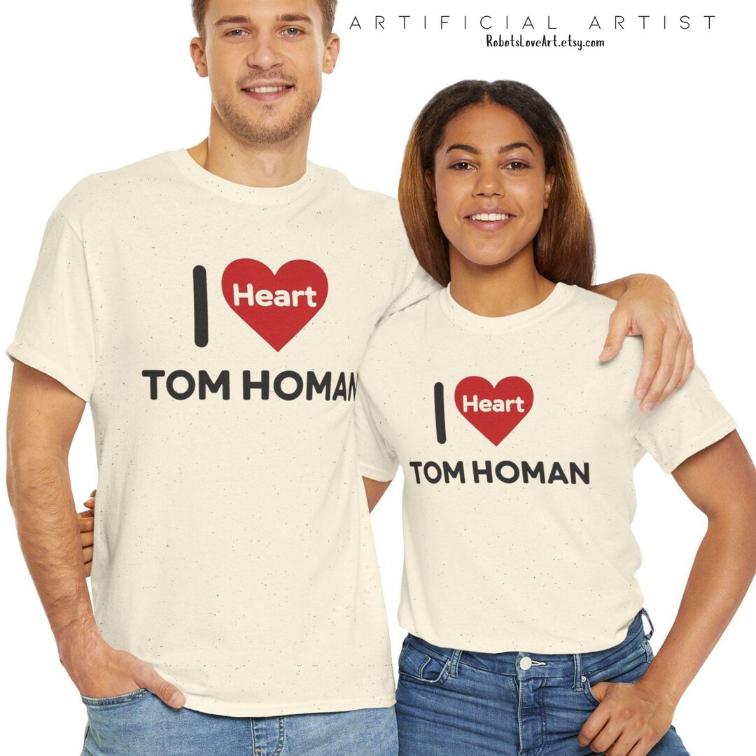 Tom Holman I Heart Border Czar Unisex Tee, T-shirt Gift for Tom Holman ...