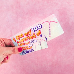 I Got My IUD Inserted at Claire's Sticker - Holographic - Parody - MEME ...