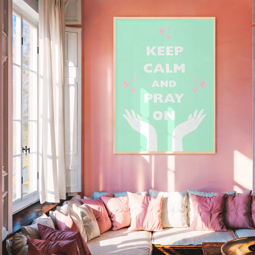 Sage Green Keep Calm Pray on Printable Art (digital Download) - Etsy