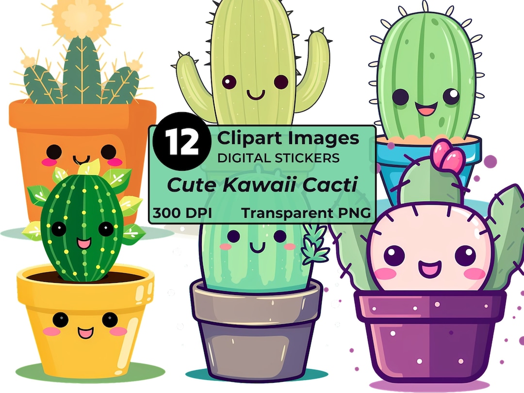 Clipart Set Kawaii Cacti 12 Adorable and Cute Digital Cactus Sticker ...