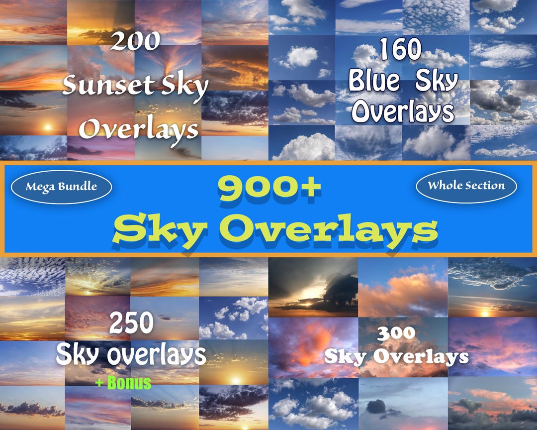 935 Sky Overlays Bundle, Sunset Skies, Blue Skies, Drammatic Skies ...