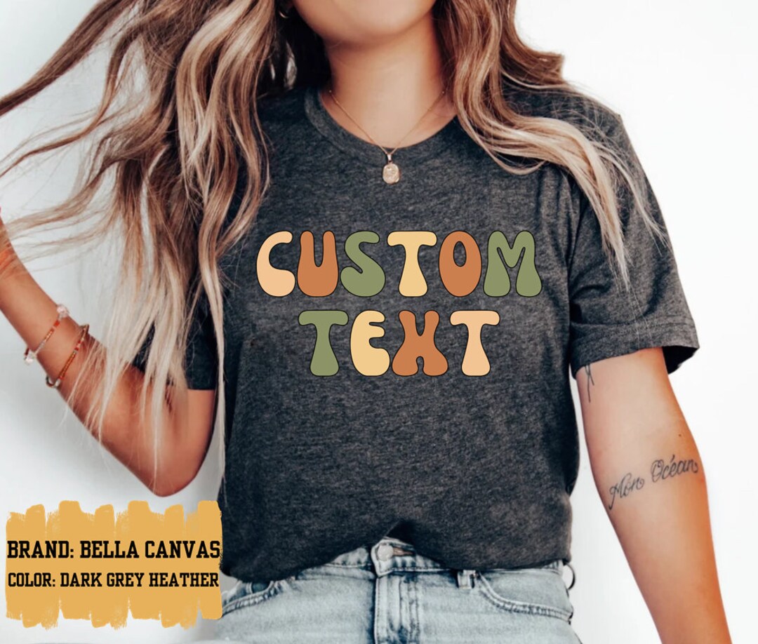 Personalized T-shirt Custom Text Make Your Own Shirt Customize Your Own ...
