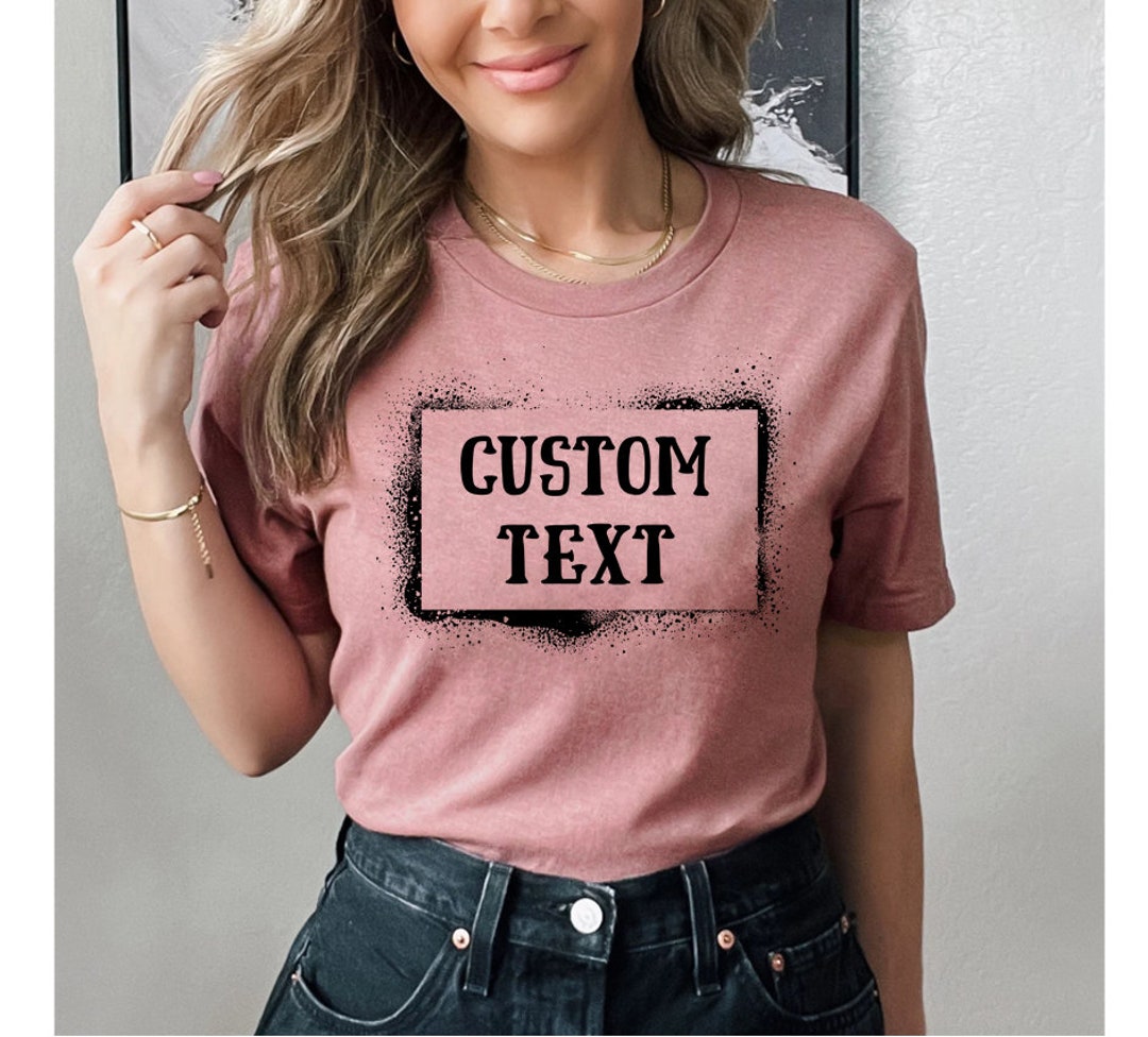 Custom Text Shirts, Customized Tshirt, Custom T-shirt, Personalized T ...