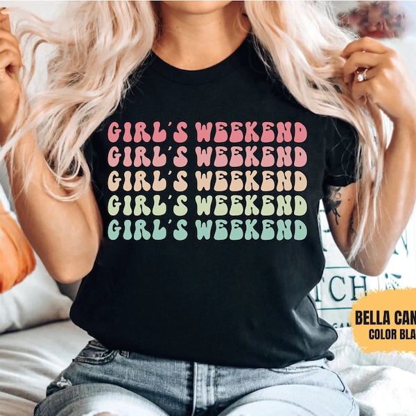 Girls Weekend Shirt - Etsy