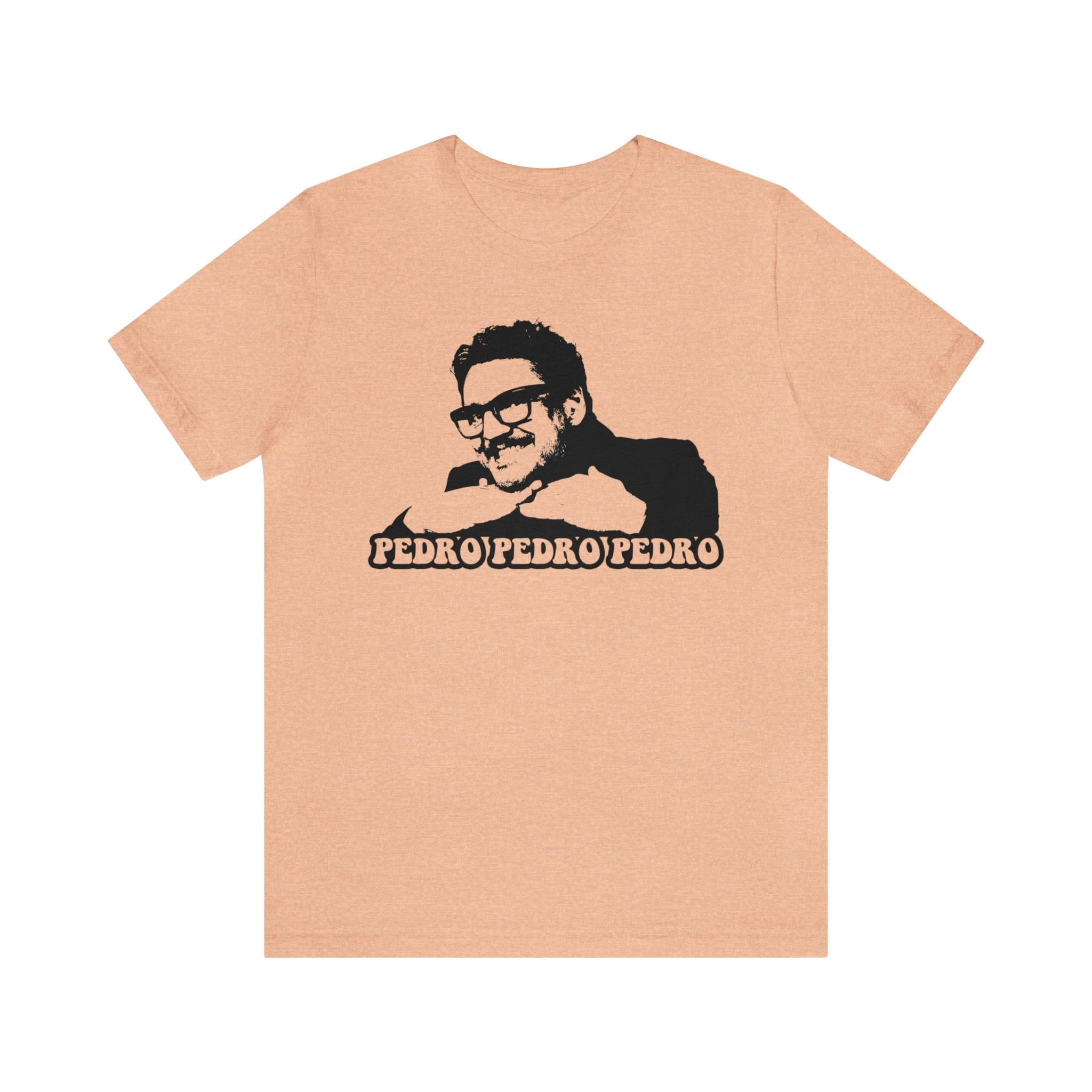 Pedro Pedro Pedro, Pedro Pascal, Unisex Jersey Short Sleeve Tee - Etsy