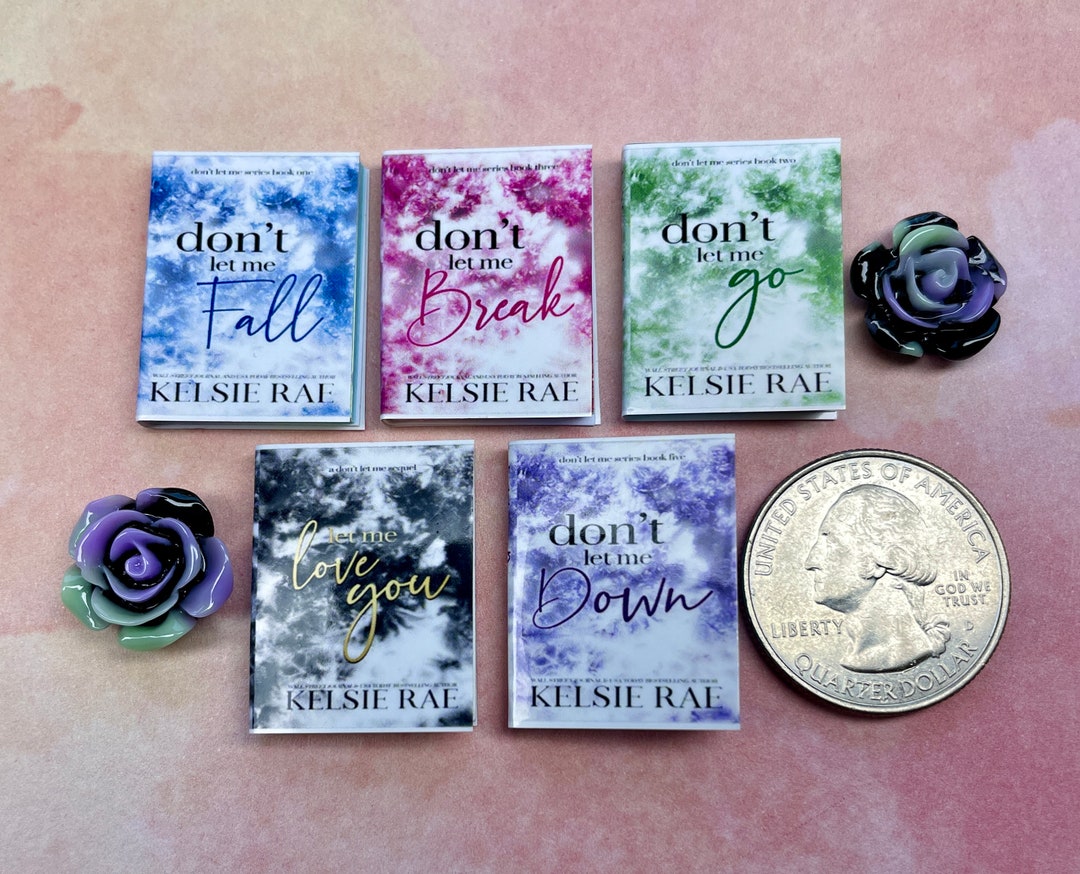 Don't Let Me Series by Kelsie Rae Mini Books, 5 Mini Books, Scale 1:12, Don't Let Me Fall, Don't ...