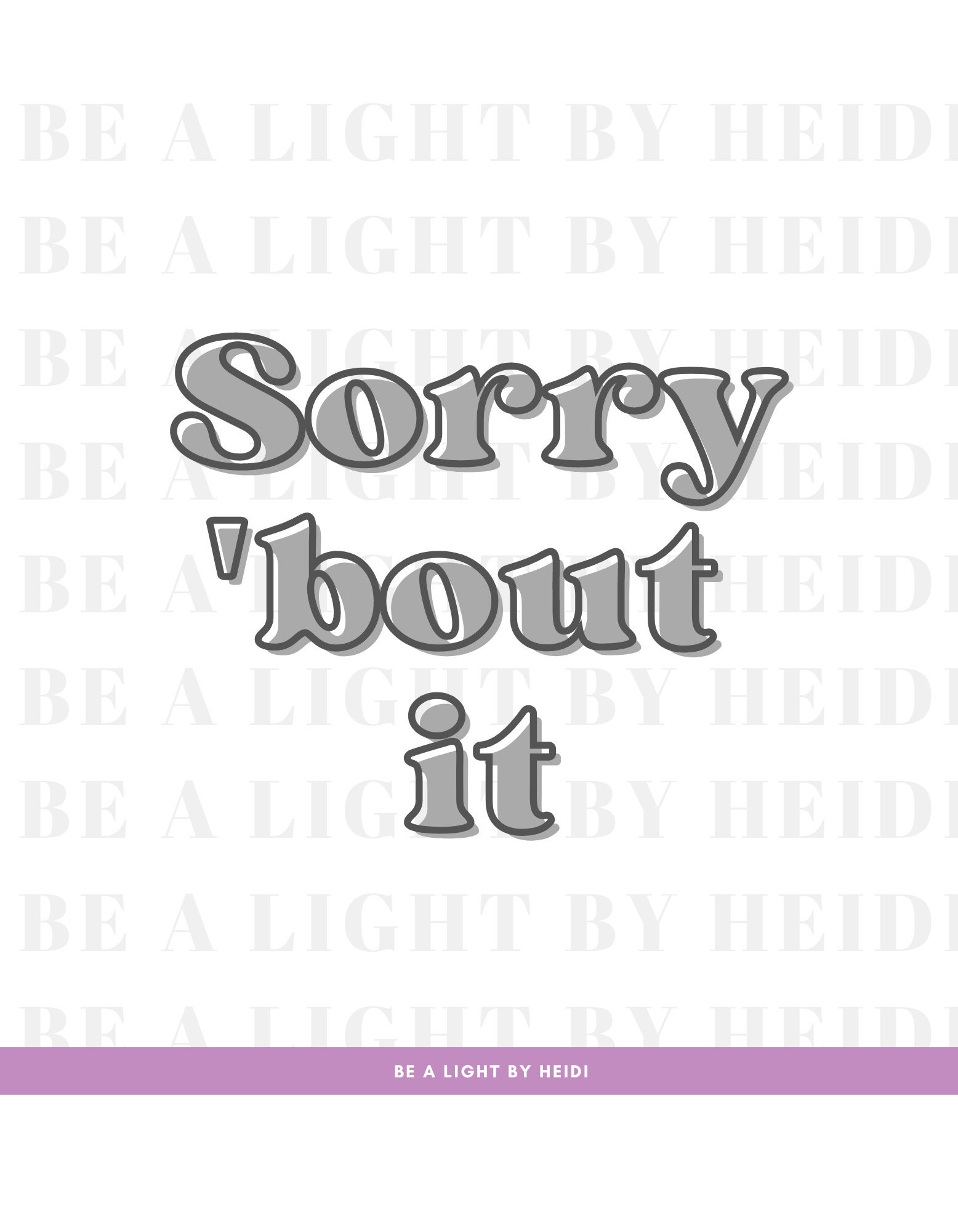 Sorry 'bout It - PNG & SVG Digital File Download - Etsy