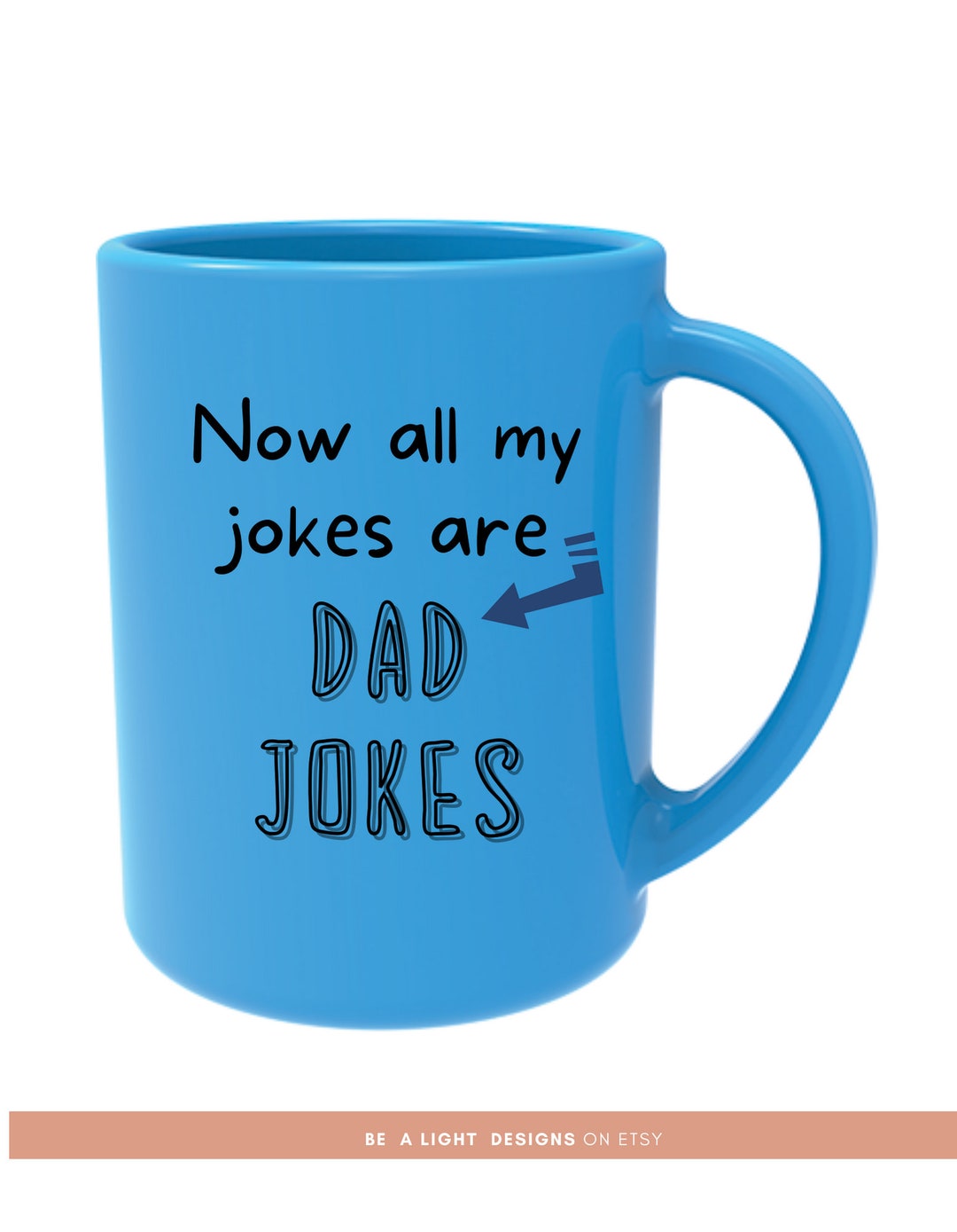 Now All My Jokes Are Dad Jokes -- PNG & SVG Digital File Instant ...