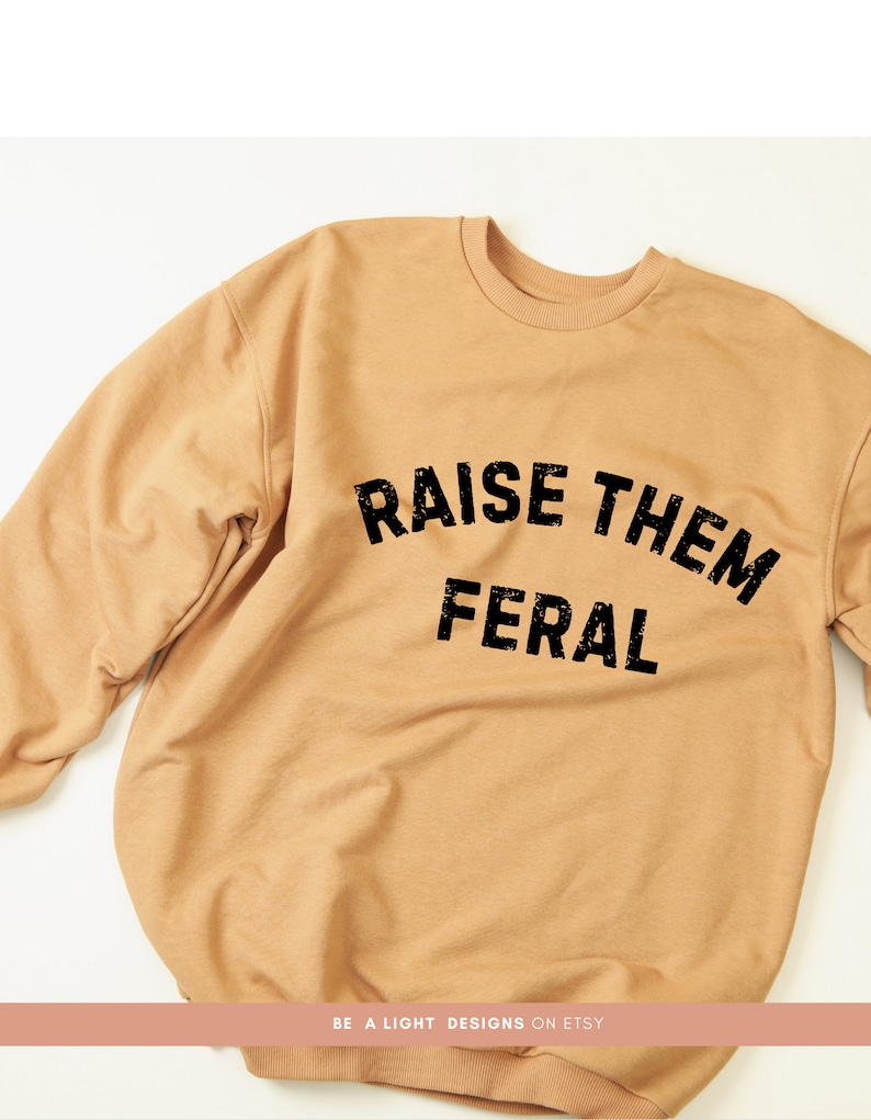 Raise Them Feral - SVG & PNG Digital File Instant Download - Etsy