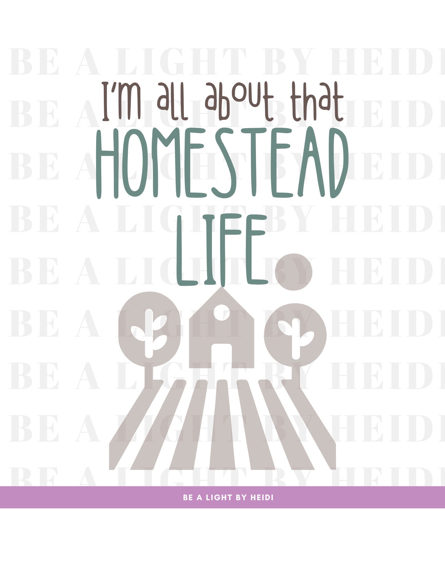 I'm All About That Homestead Life SVG & PNG Digital File Instant ...