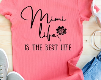 Mimi Life is the Best Life, Instant Digital Download, Best Life Svg ...