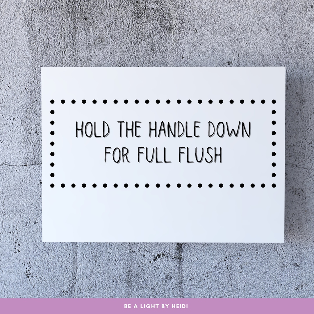 Hold the Handle Down for Full Flush - SVG & PNG Digital File Download ...