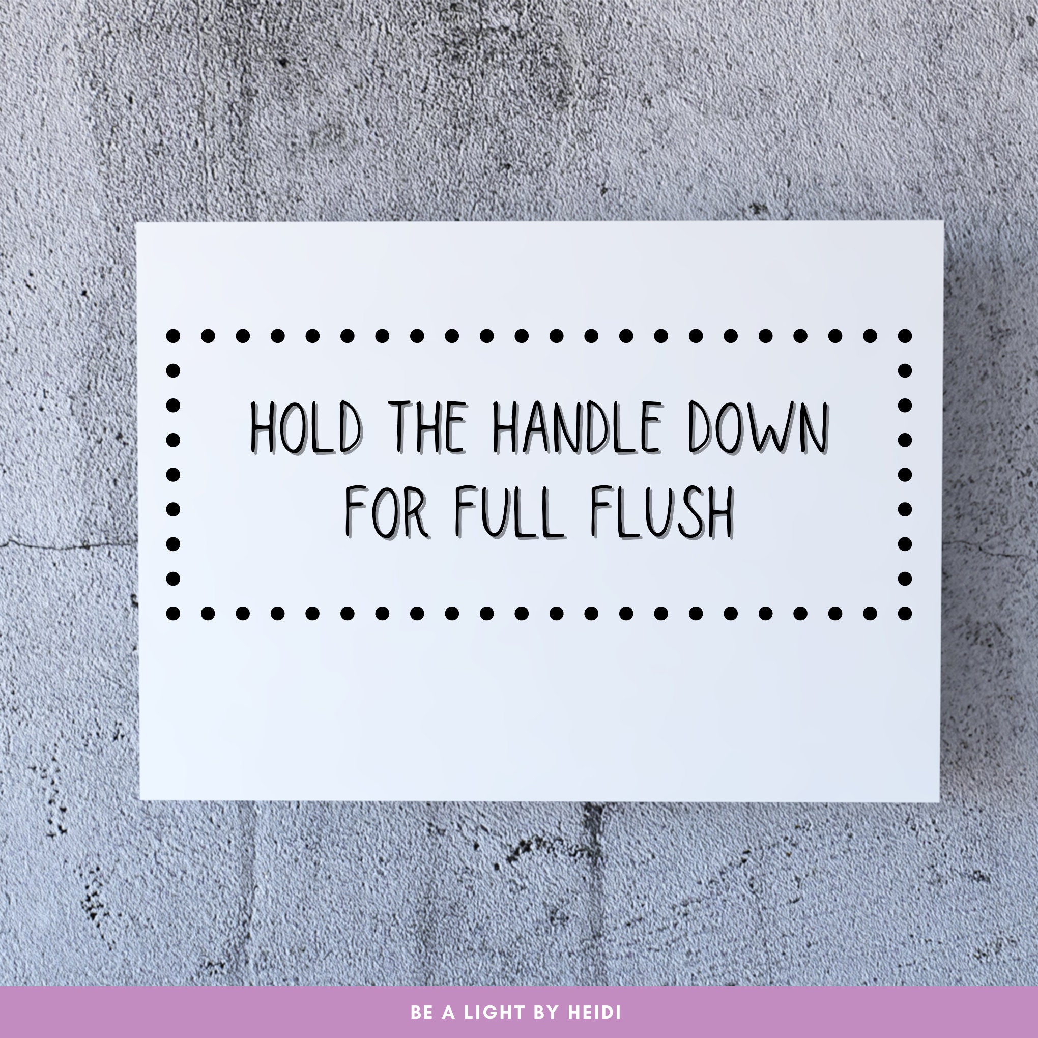 Hold the Handle Down for Full Flush - SVG & PNG Digital File Download ...