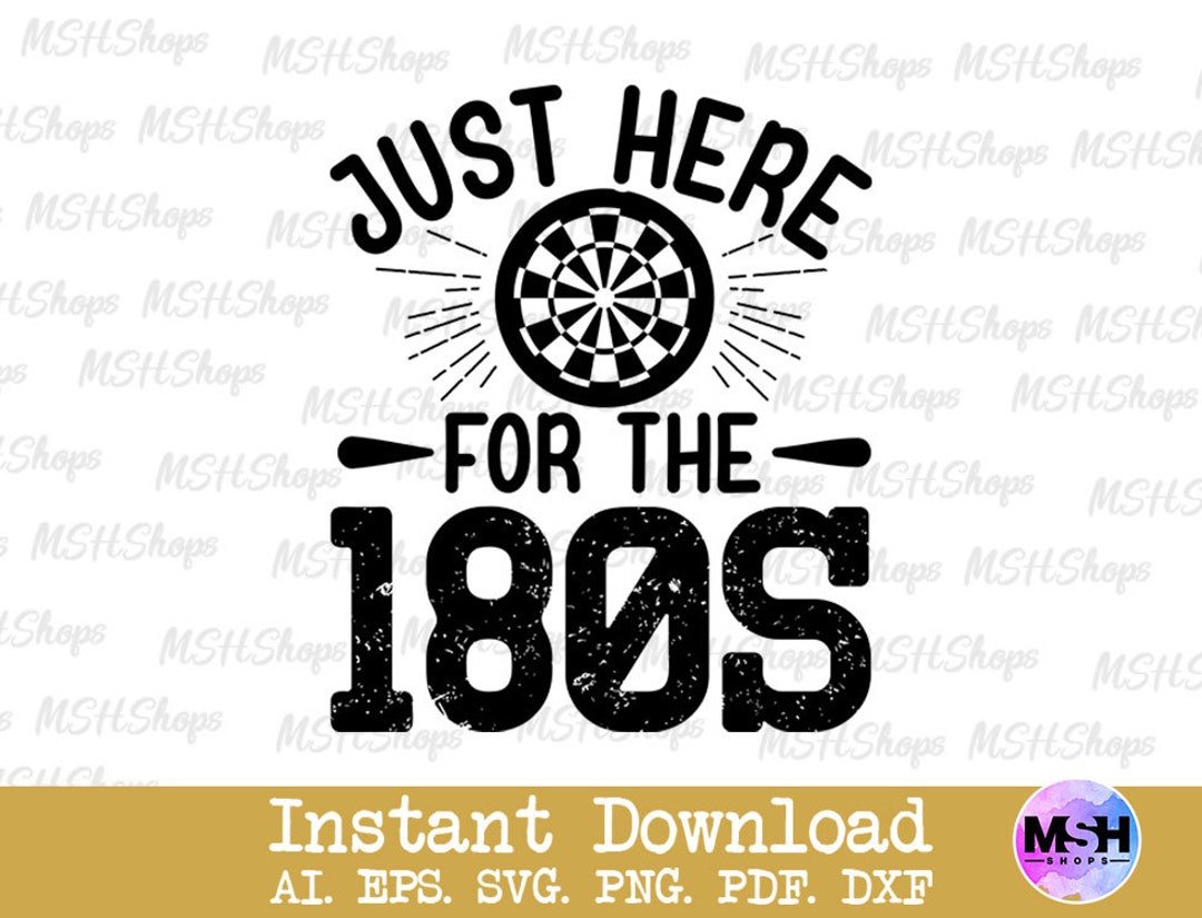 Just Here for the 180s SVG, Darts Team Clipart (digital Download) - Etsy