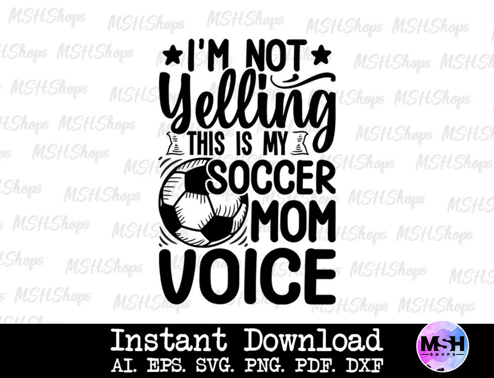 I'm Not Yelling This is My Soccer Mom Voice Svg, Soccer Mom Svg, Soccer ...