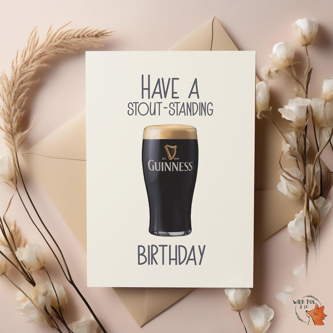 Guinness Card -have a Stout-standing Birthday! - Etsy