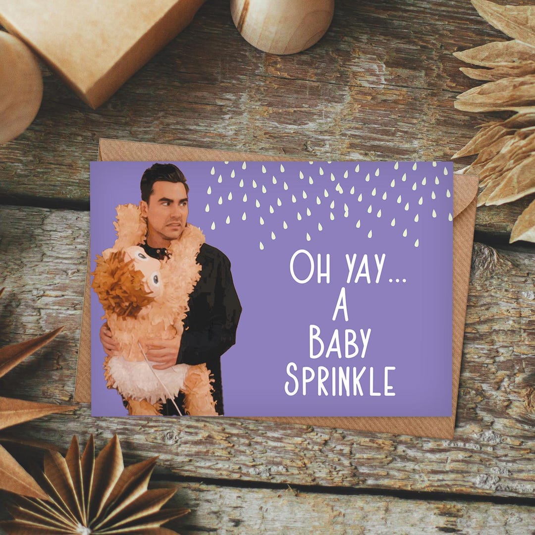Oh Yay... A Baby Sprinkle! Schitt's Creek | David Rose | Funny Card - Etsy