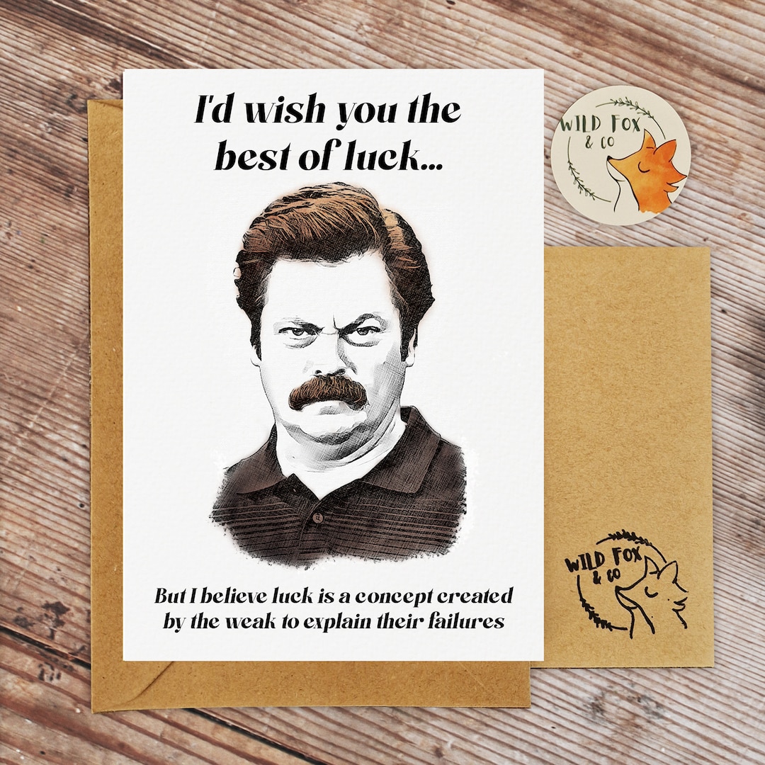 Ron Swanson Best of Luck Card | Parks and Recreation Good Luck Card ...