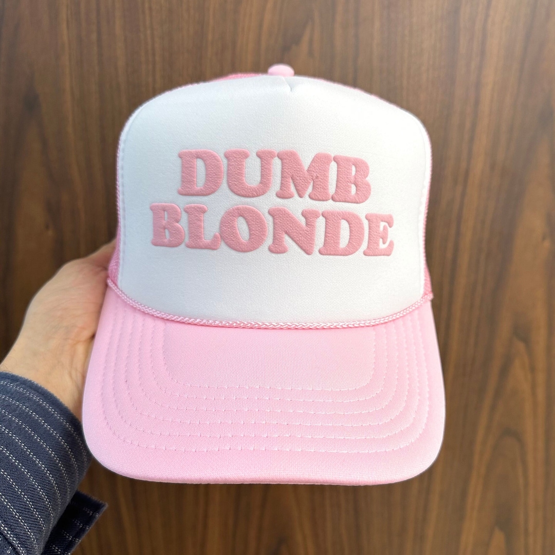 Dumb Blonde Trucker Hats, Dumb Blonde Puff Print Hat, Dumb Blonde Caps ...