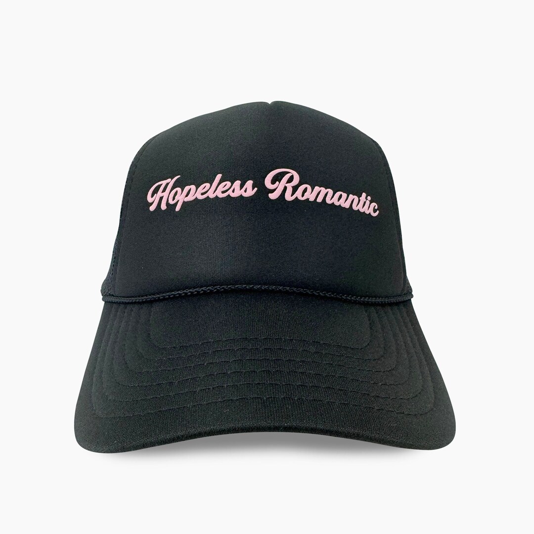 Hopeless Romantic Puff Print Hat, Hopeless Romantic Trucker Hat ...