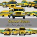 40 Fun School Buses PNG Clipart Bundle #1 | 300 DPI Transparent Pngs ...