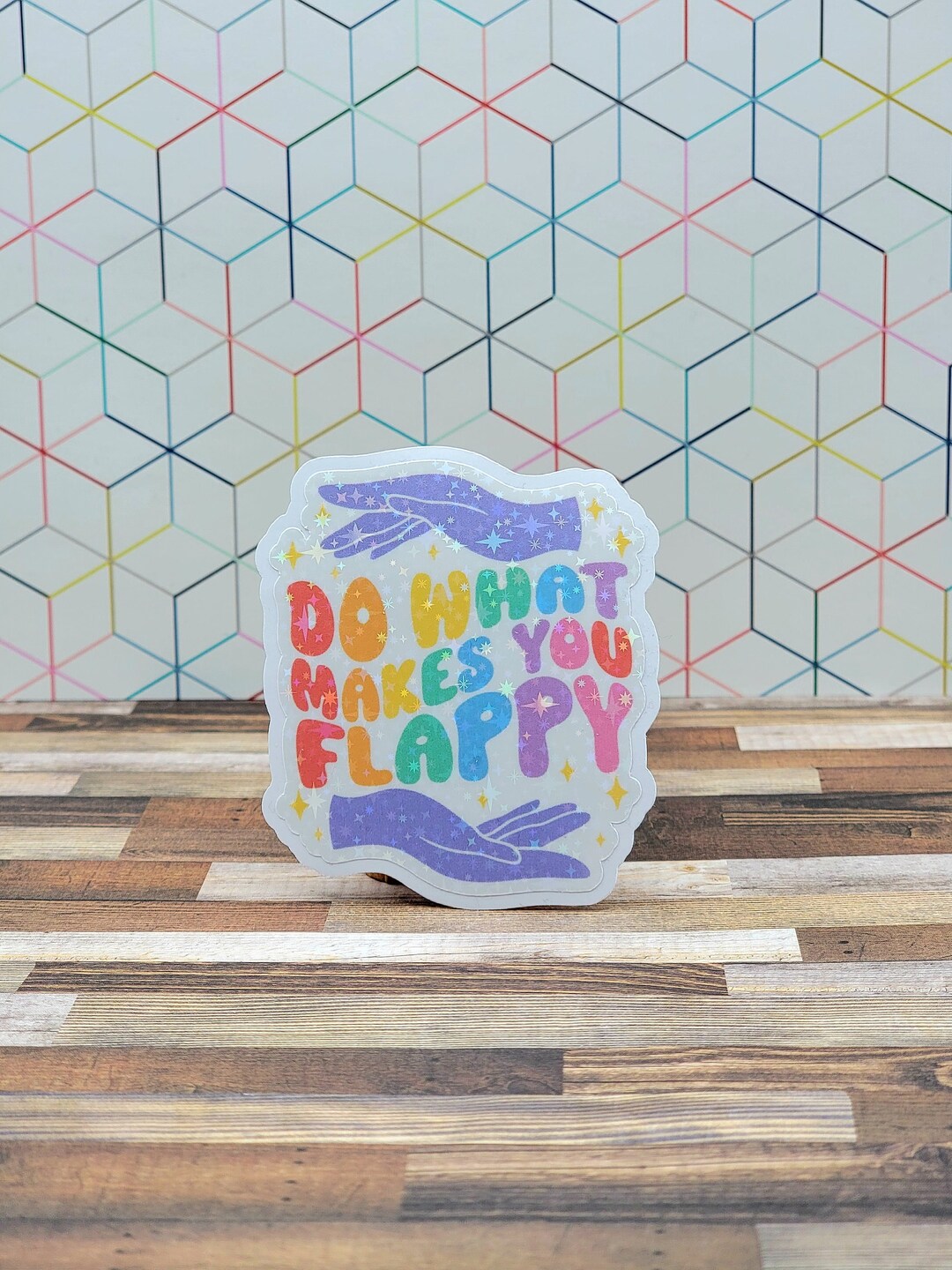 Vinyl Sticker | "do What Makes You Flappy" Sticker | White | Stimming ...