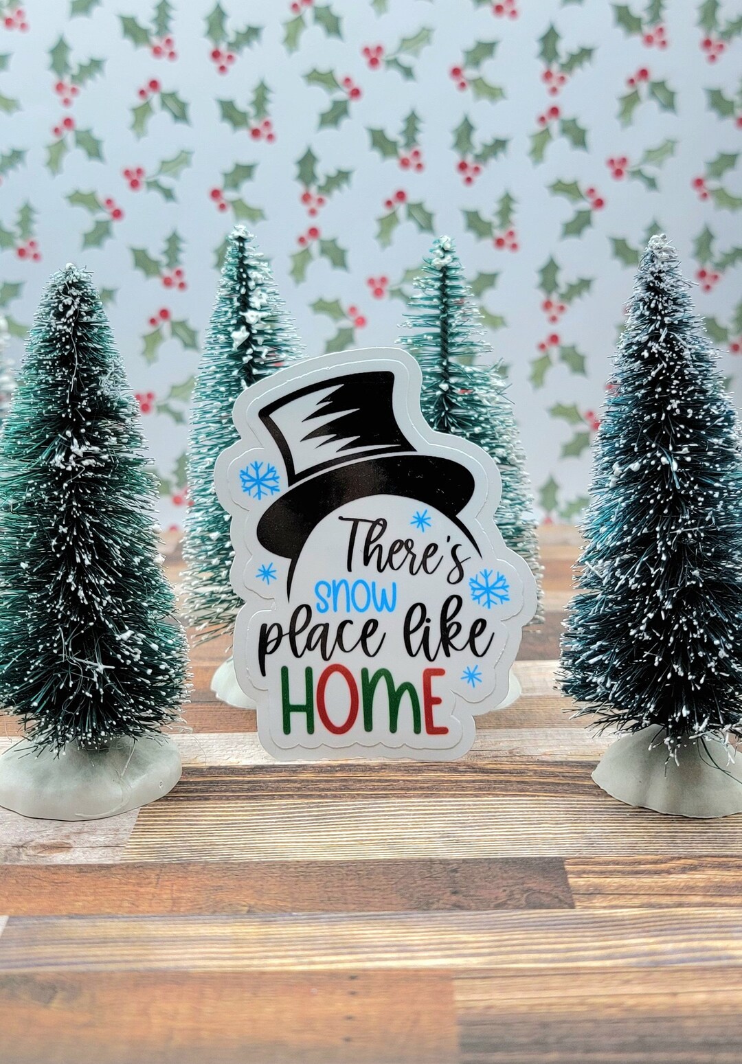 Vinyl Sticker there's Snow Place Like Home Christmas Holiday Season ...