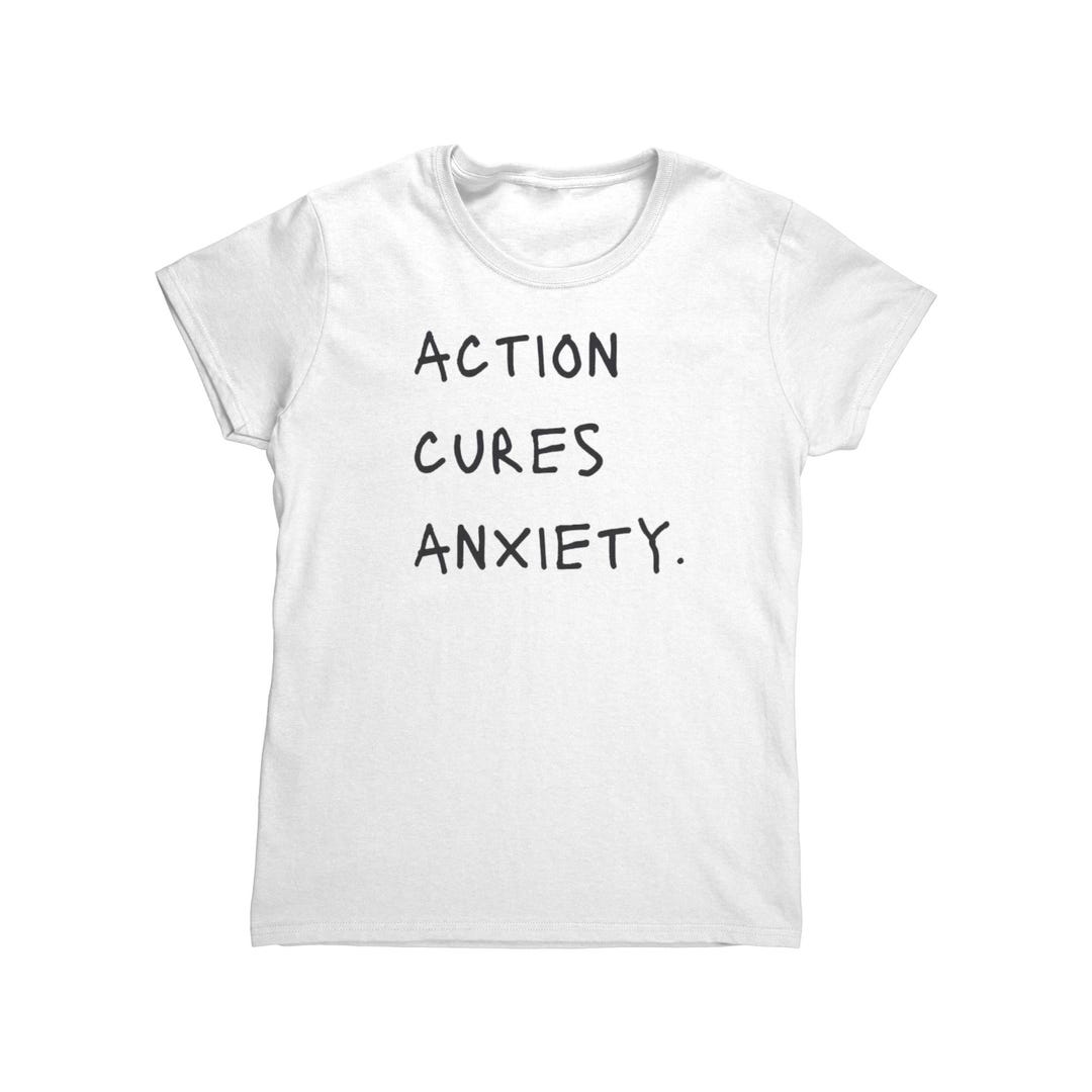 Action Cures Anxiety Mental Health - Etsy