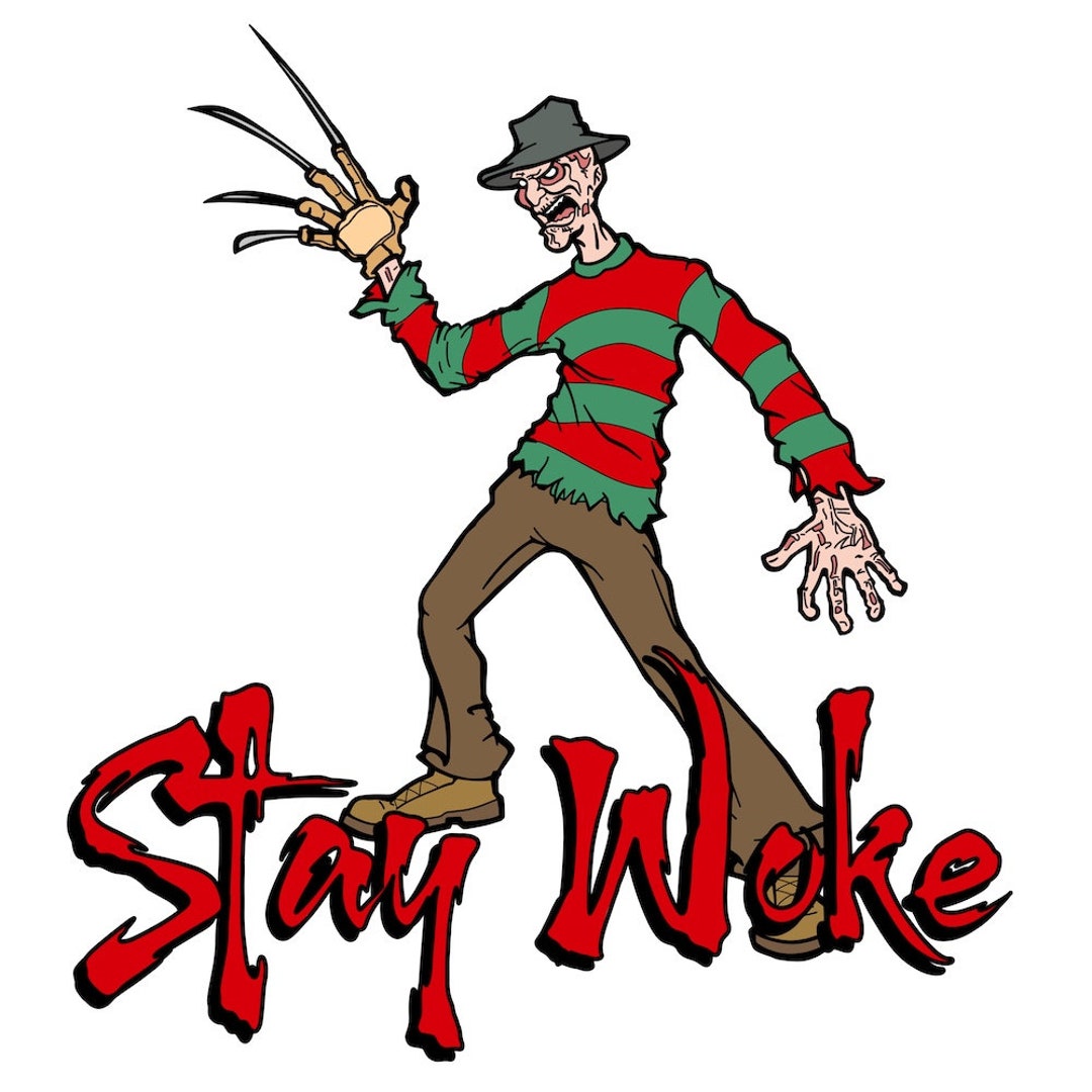 Freddy Krueger Stay Woke Halloween Sublimation DTF DTG Image - Etsy