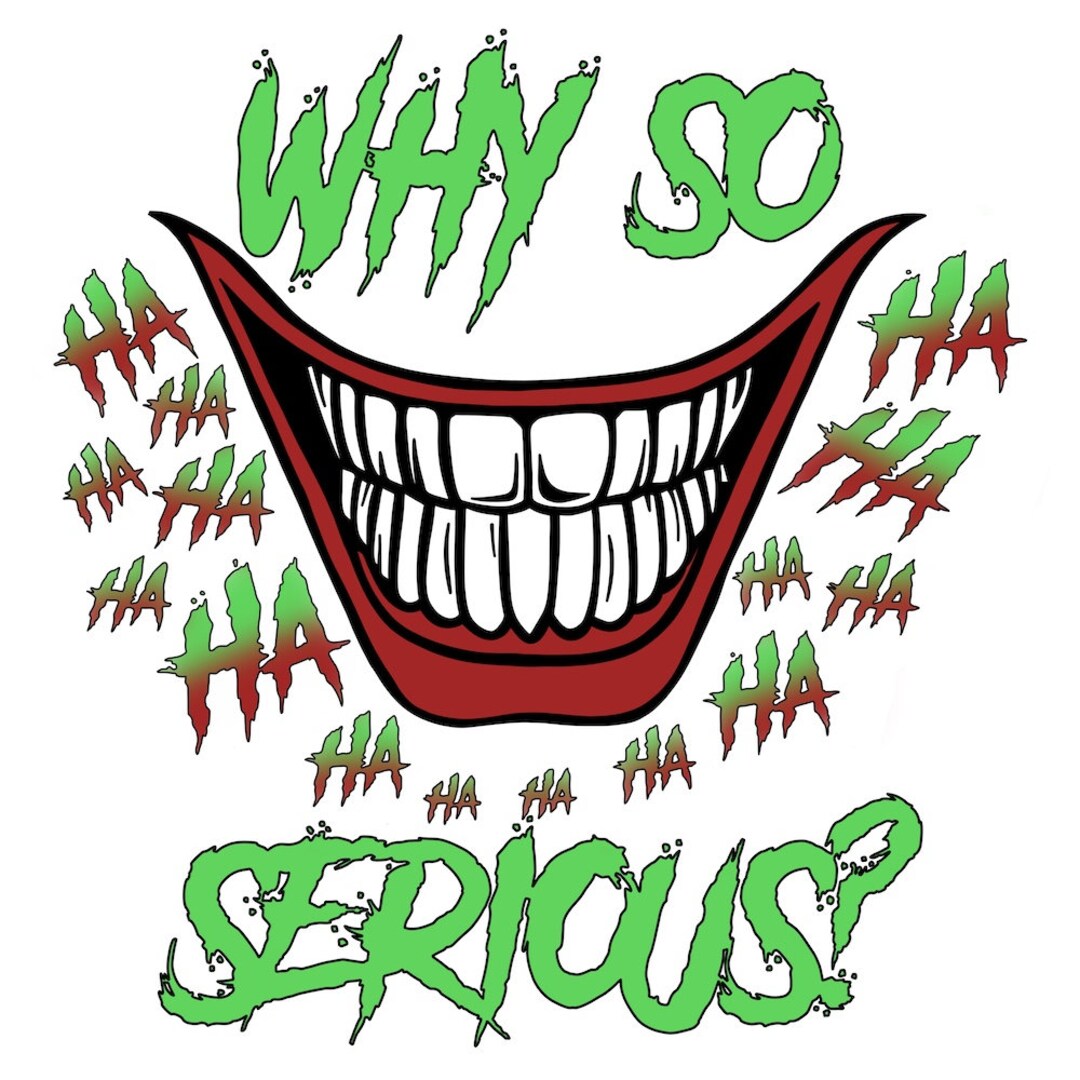Why so Serious Sublimation DTF DTG Image - Etsy