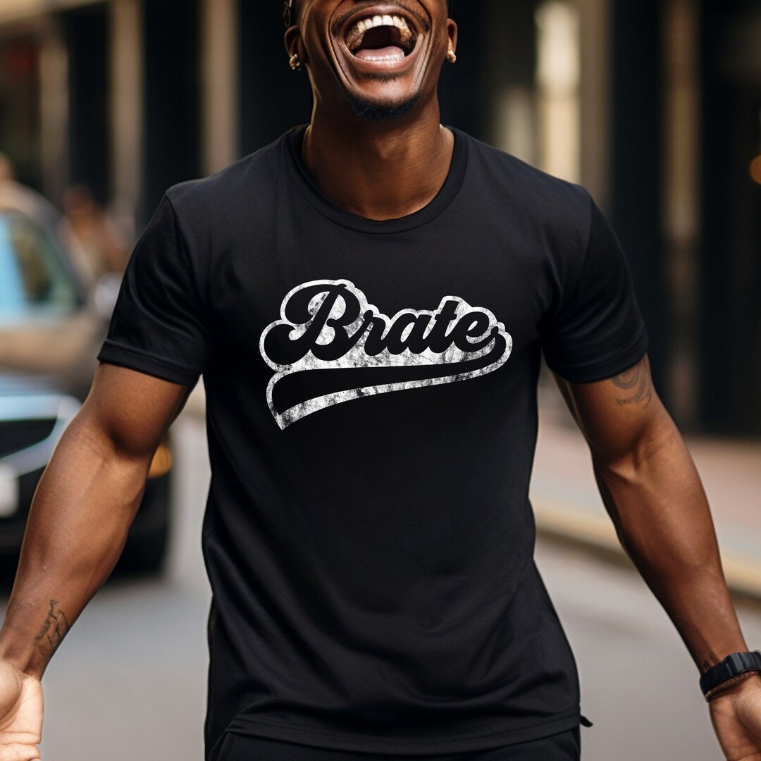 BRATE Means Brother, Brate Stance Movement Diversity Shirt, Unity ...