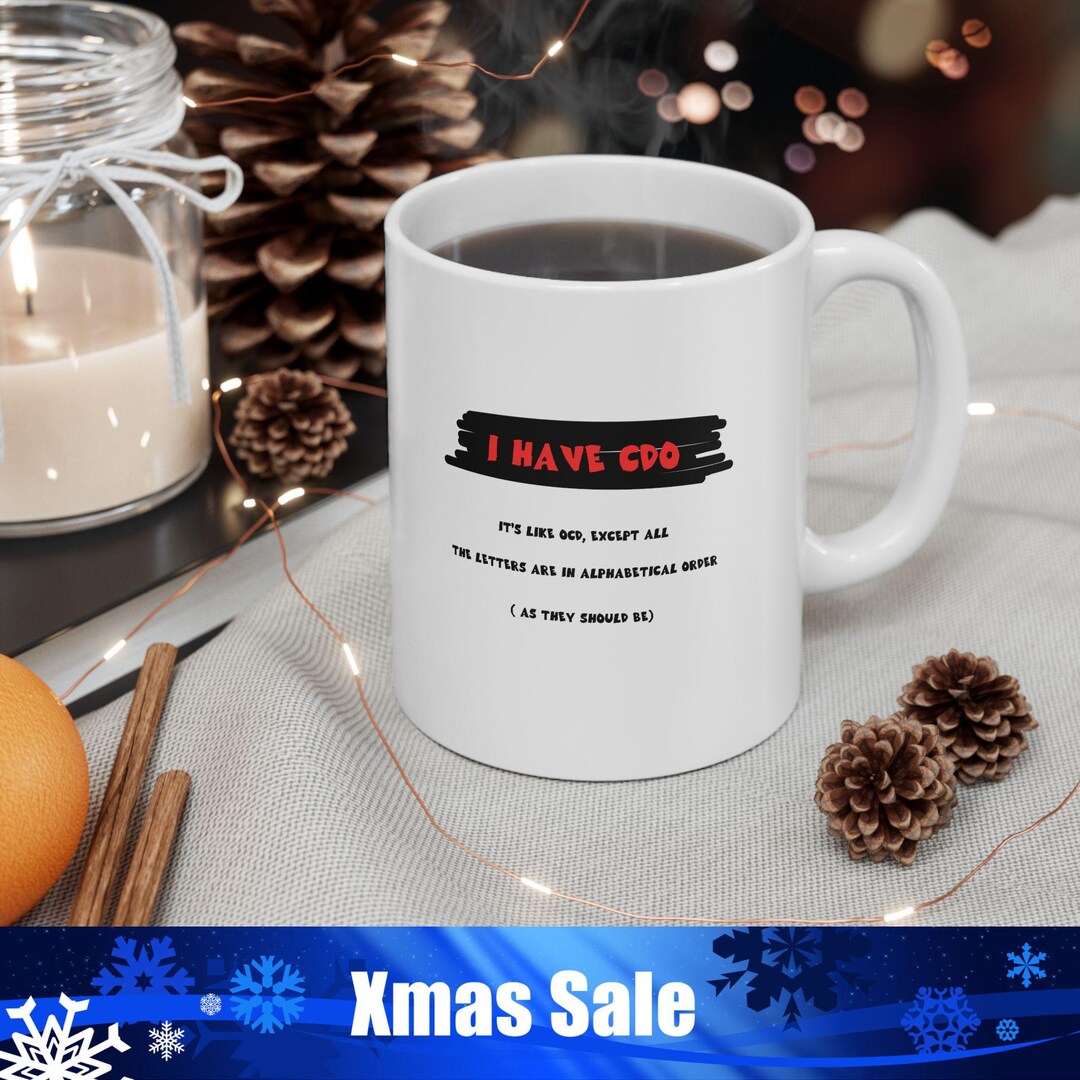 Funny Alphabetical Order OCD Coffee Mug, CDO Mug, OCD Mug, Funny Mug ...