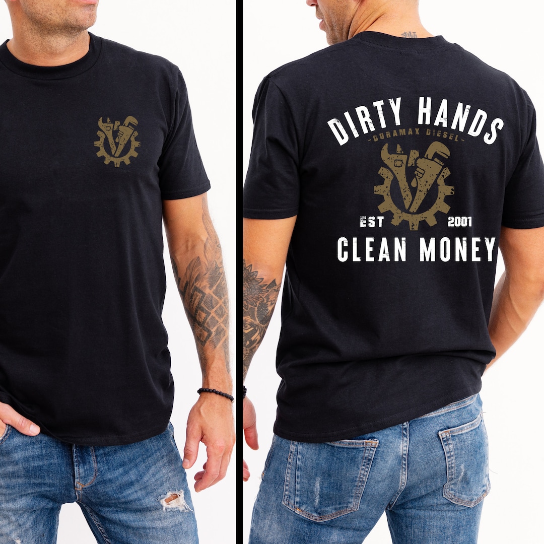 Dirty Hands Clean Money Tshirt - Etsy