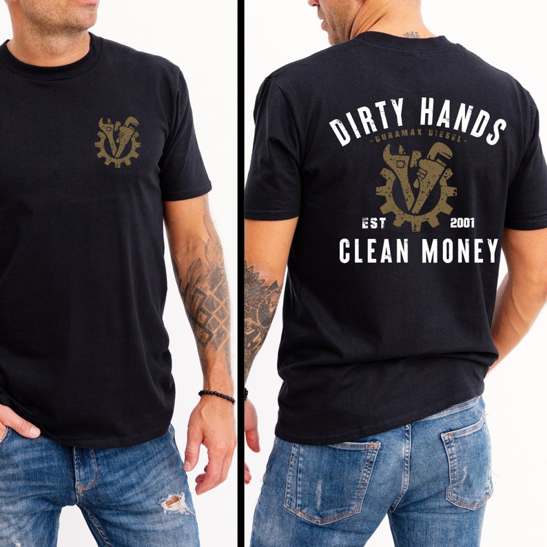 Dirty Hands Clean Money Tshirt - Etsy