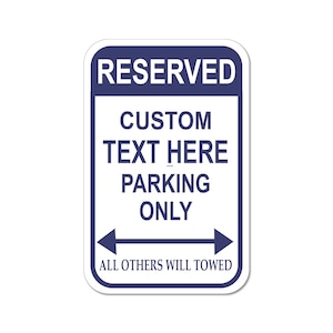 Reserved Parking Sign, Custom Parking Sign, Metal Parking Sign, Man ...