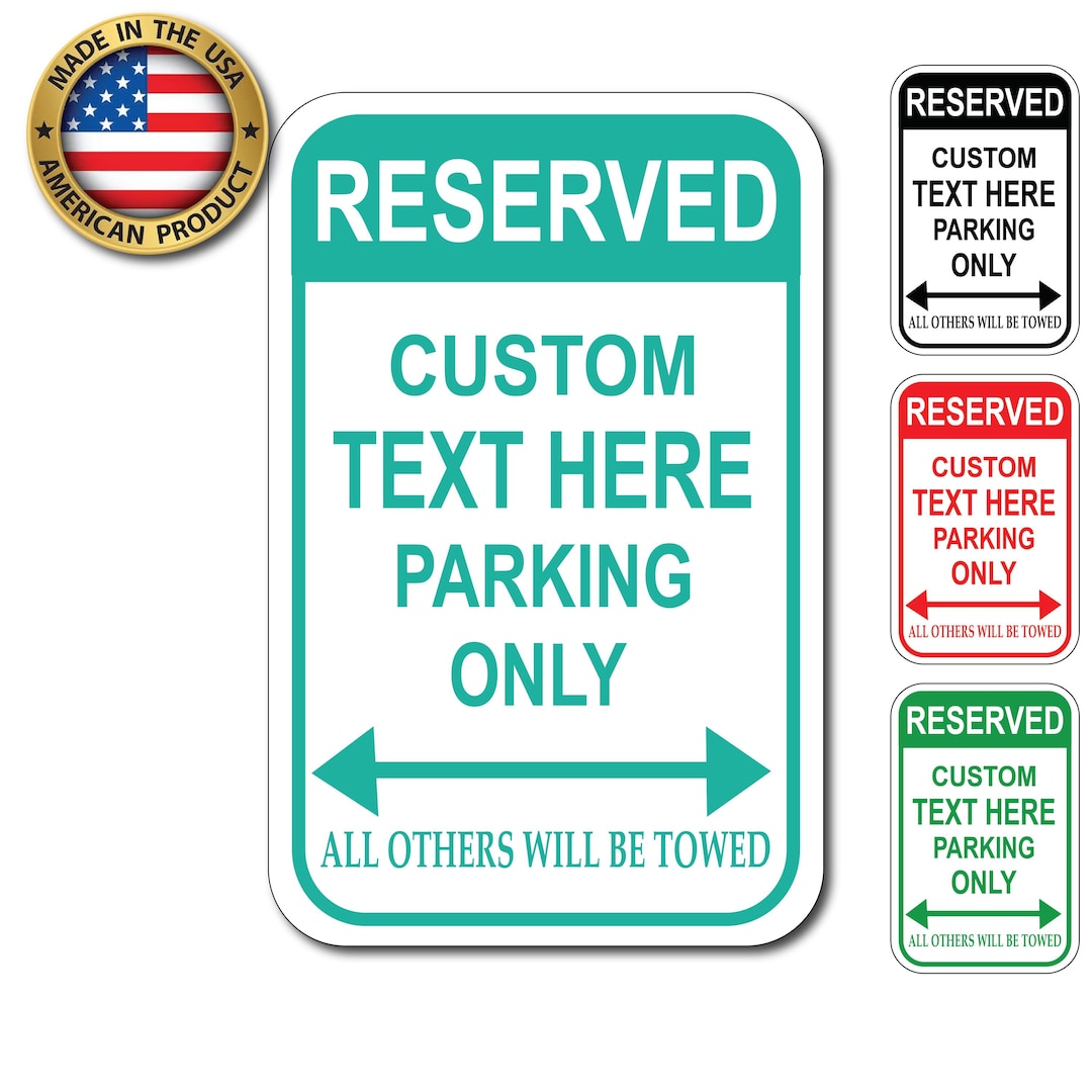 NEXT DAY SHIP, Reserved Parking Sign, Custom Parking Sign, Metal ...