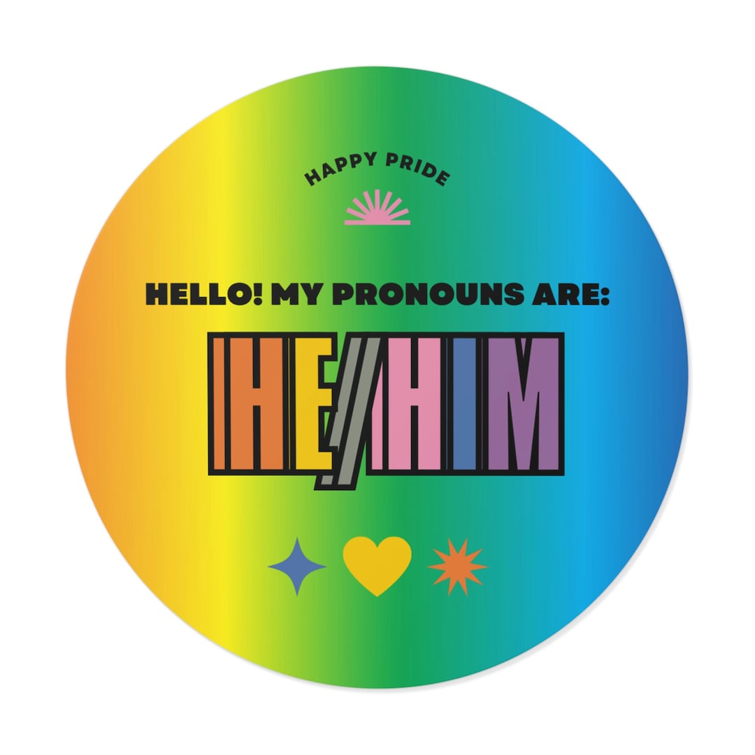He Him Pronoun Sticker for LGBTQ Visibility Gender Diversity - Etsy