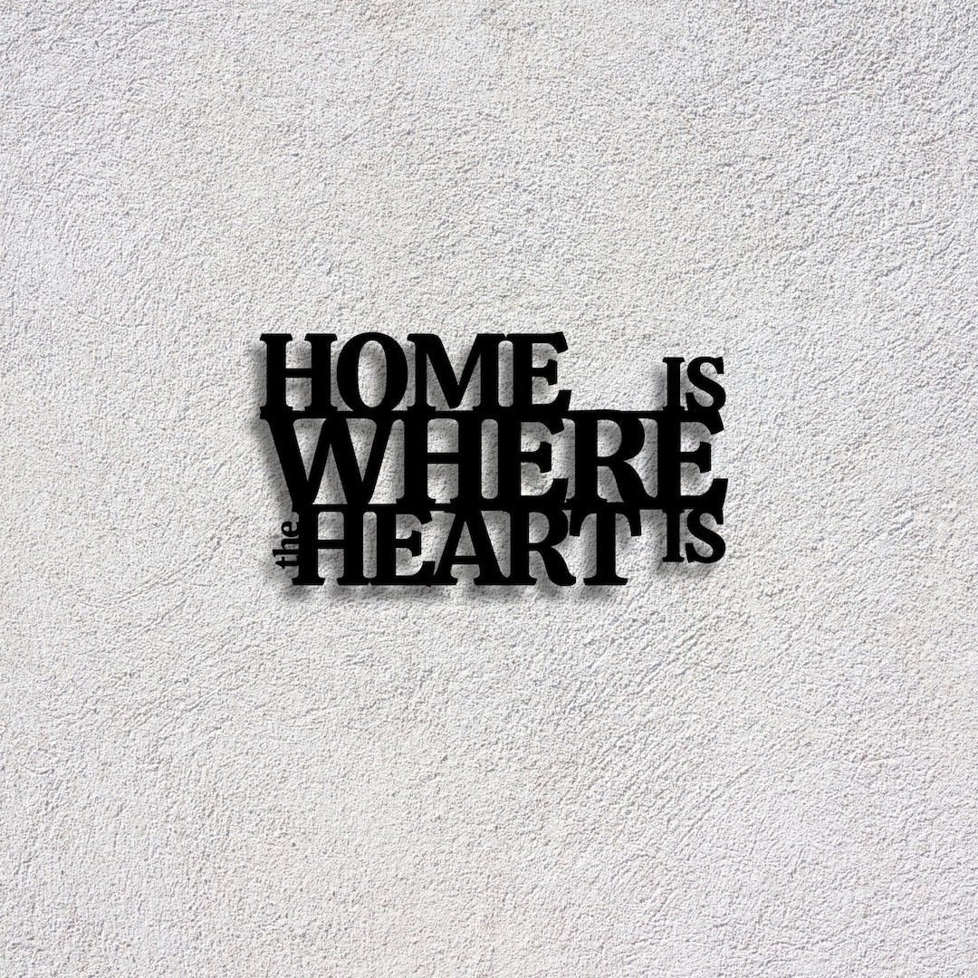 Home is Where the Heart is Sign Metal Wall Art Sign Mothers Day Gift ...