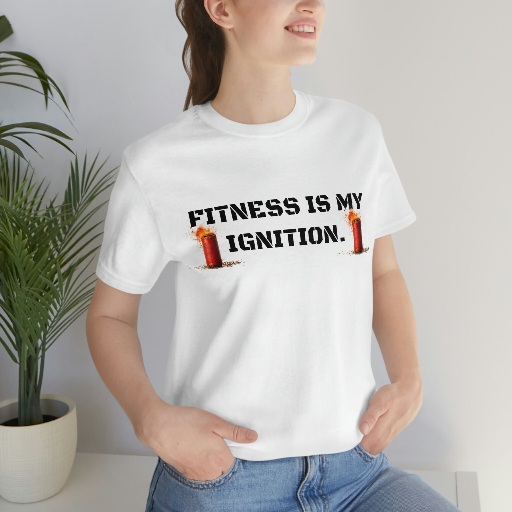 Fitness is My Ignition Workout Tee for Men and Women, Fitness T-shirt ...