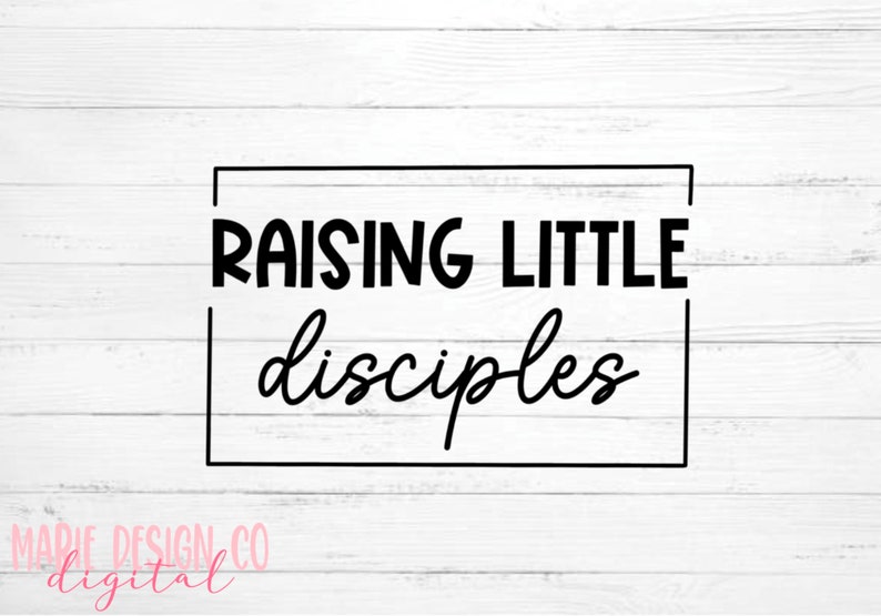 Raising Little Disciples Svg, Mama Svg Shirt, Mama Tumbler Svg, Mothers ...