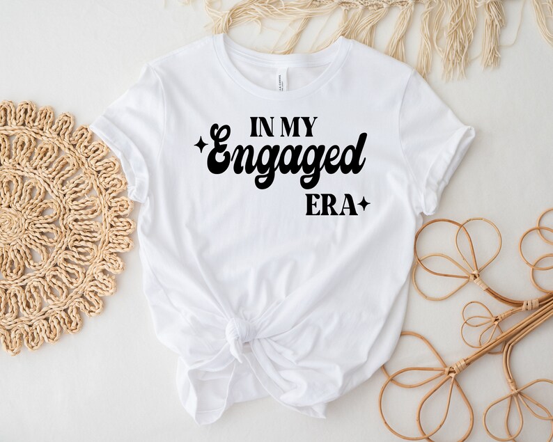 In My Engaged Era Png, Engaged Era Svg, Bride Shirt Png, Bride Era ...