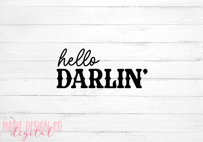 Hello Darlin Svg, Western Sayings Svg, Southern Girl Png, Country Girl ...